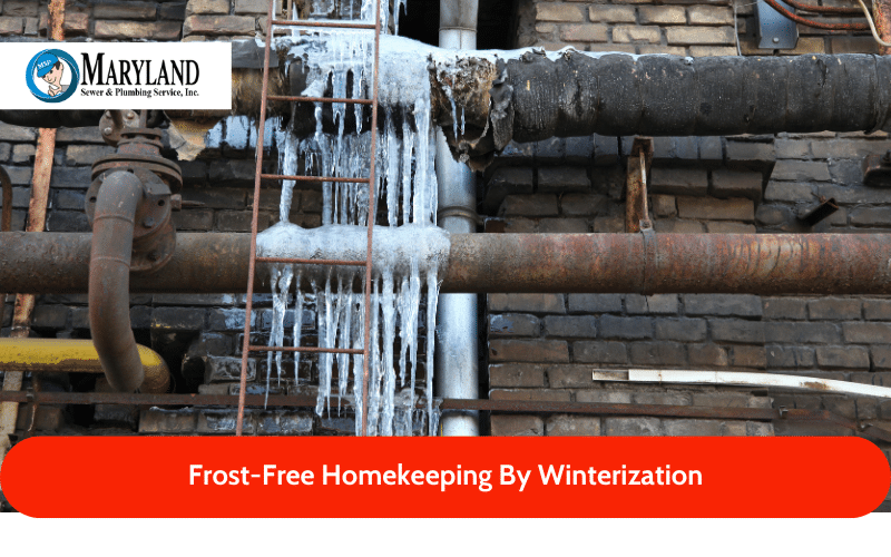 Frost-Free Homekeeping By Winterization - Maryland Sewer and Plumbing ...